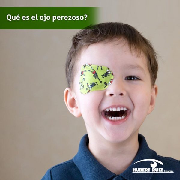 Que es el ojo perezoso? » Hubert Ruiz Ópticas